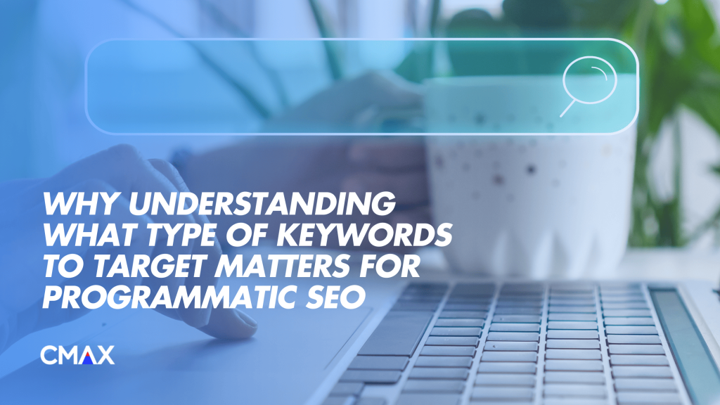 What Type Of Keywords To Target For Programmatic SEO